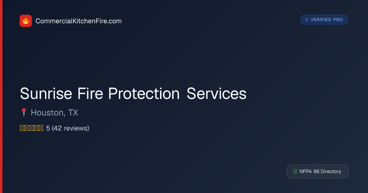 Sunrise Fire Protection Services | Fire Suppression in Houston, TX ...